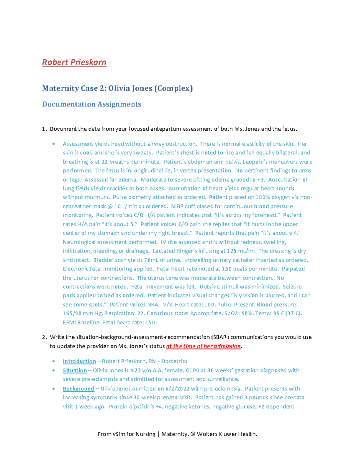 Maternity Case 02 Olivia Jones Complex DA - From vSim for Nursing | Maternity. © Wolters Kluwer ...