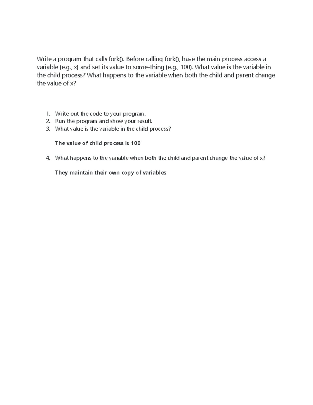 Assignment given by lecturer for lecture 2 - Write a program that calls fork(). Before calling ...