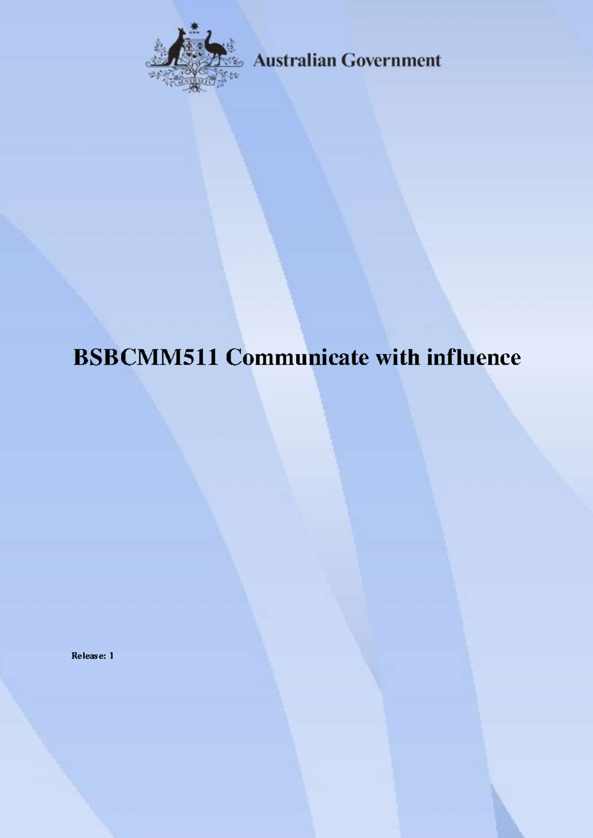 Bsbcmm 511 Unit of Competency - BSBCMM511 Communicate with influence ...
