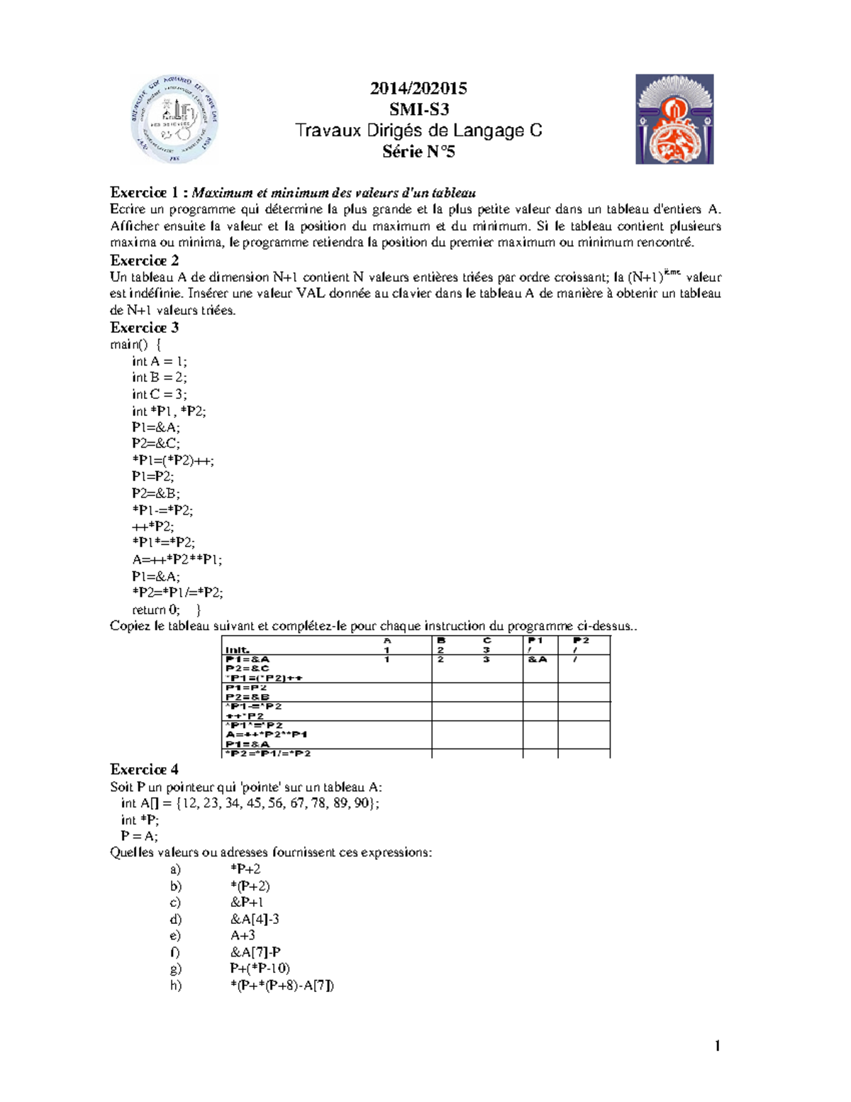 Travaux Dirigés de Langage C Série N°5 - 2014/ SMI-S Travaux Dirigés de Langage C Série N ...