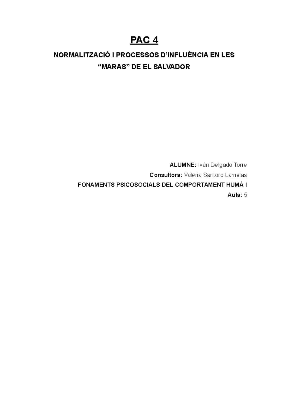 PAC 4 - PAC 4 - PAC 4 NORMALITZACIÓ I PROCESSOS D’INFLUÈNCIA EN LES ...