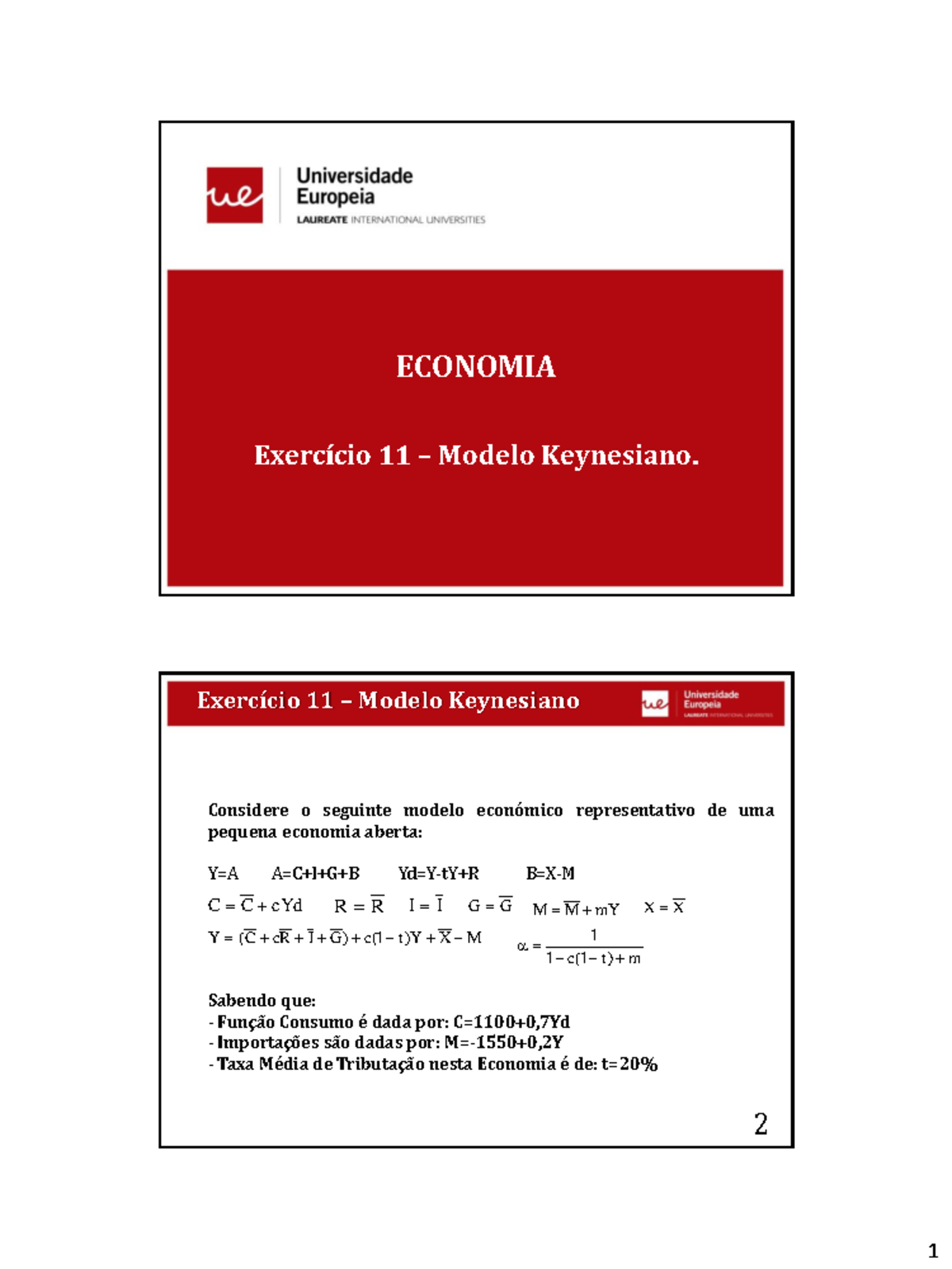 ECN - Exerc 11 - Modelo Keynesiano 01 - Warning: TT: undefined function: 32 ECONOMIA Exercício ...