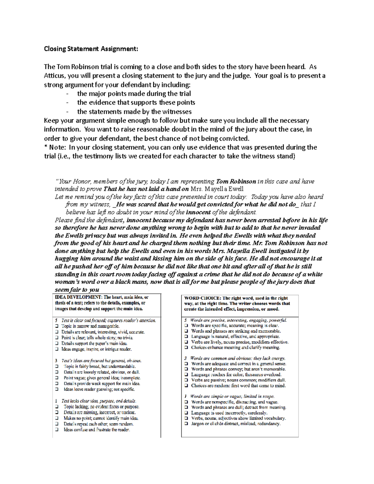 Closing statement - As Atticus, you will present a closing statement to ...