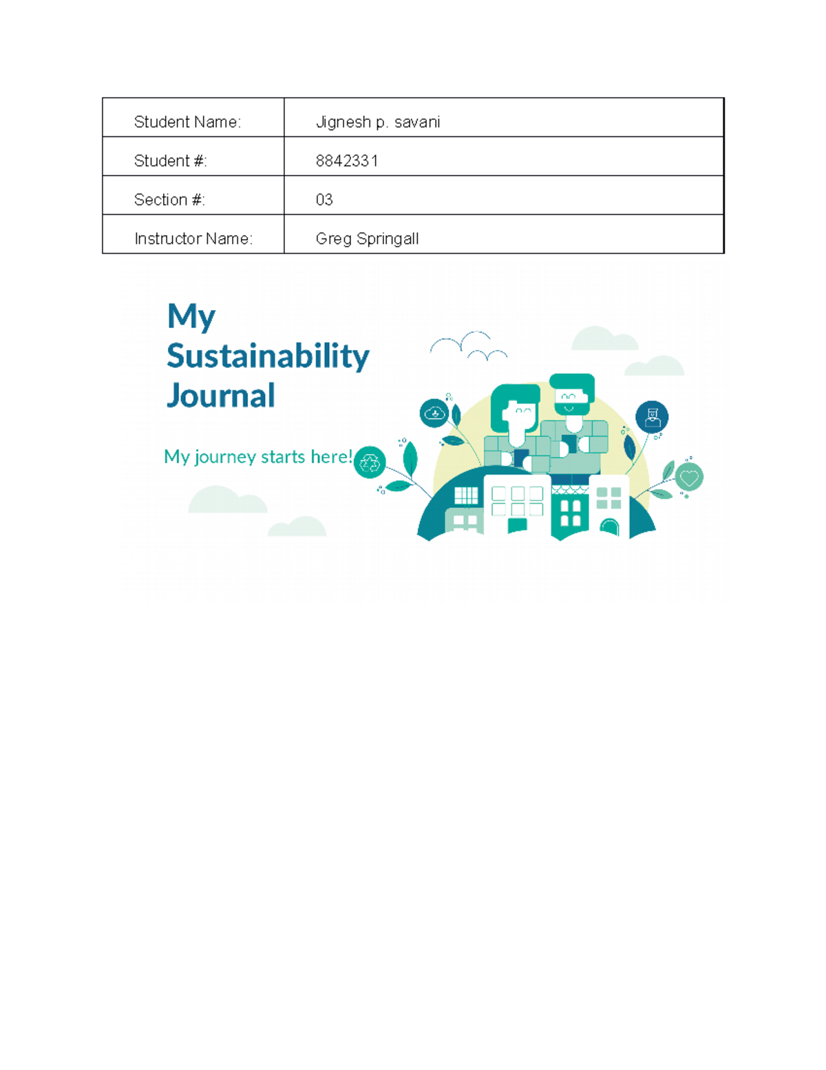 Journal assignment 1 - Student Name: Jignesh p. savani Student ...