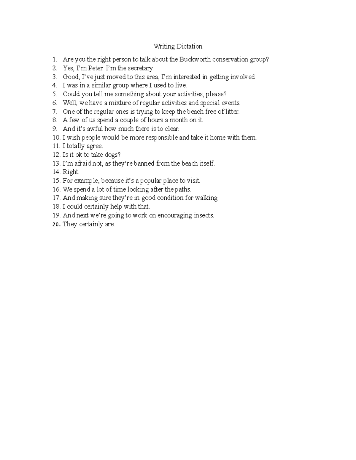 Writing Dictation 2 - Writing Dictation 1. Are you the right person to ...