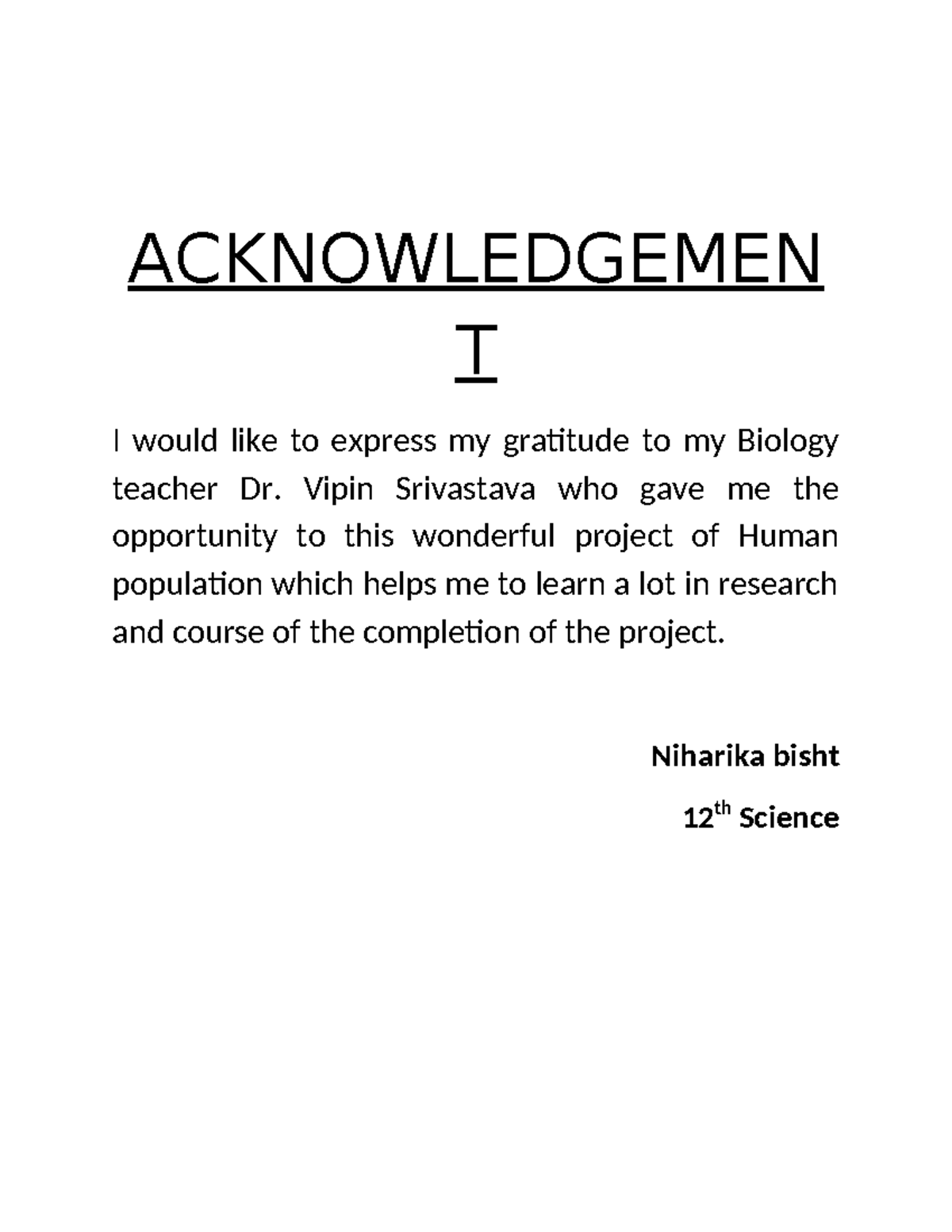 Acknowledgement - done - ACKNOWLEDGEMEN T I would like to express my ...