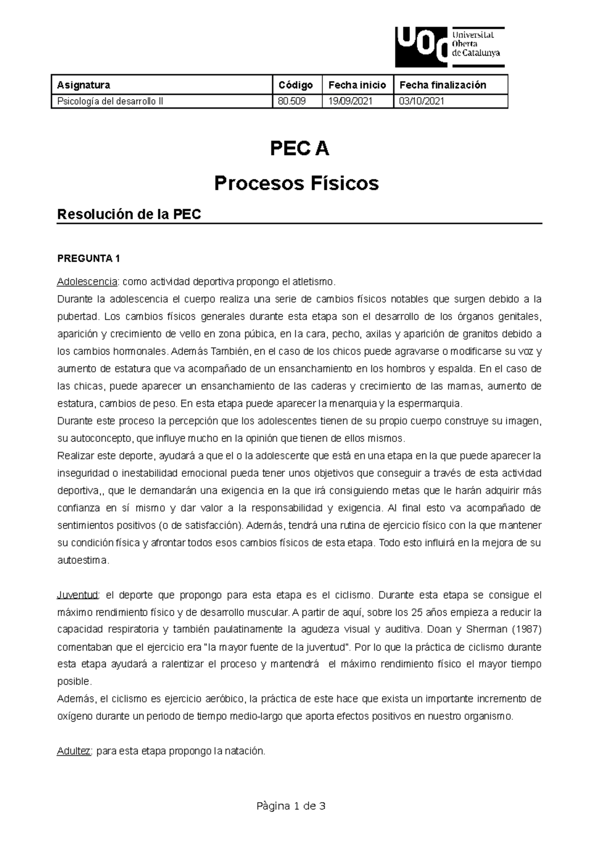 PEC 1 NOTA B - Asignatura Código Fecha inicio Fecha finalización Psicología del desarrollo II 80 ...