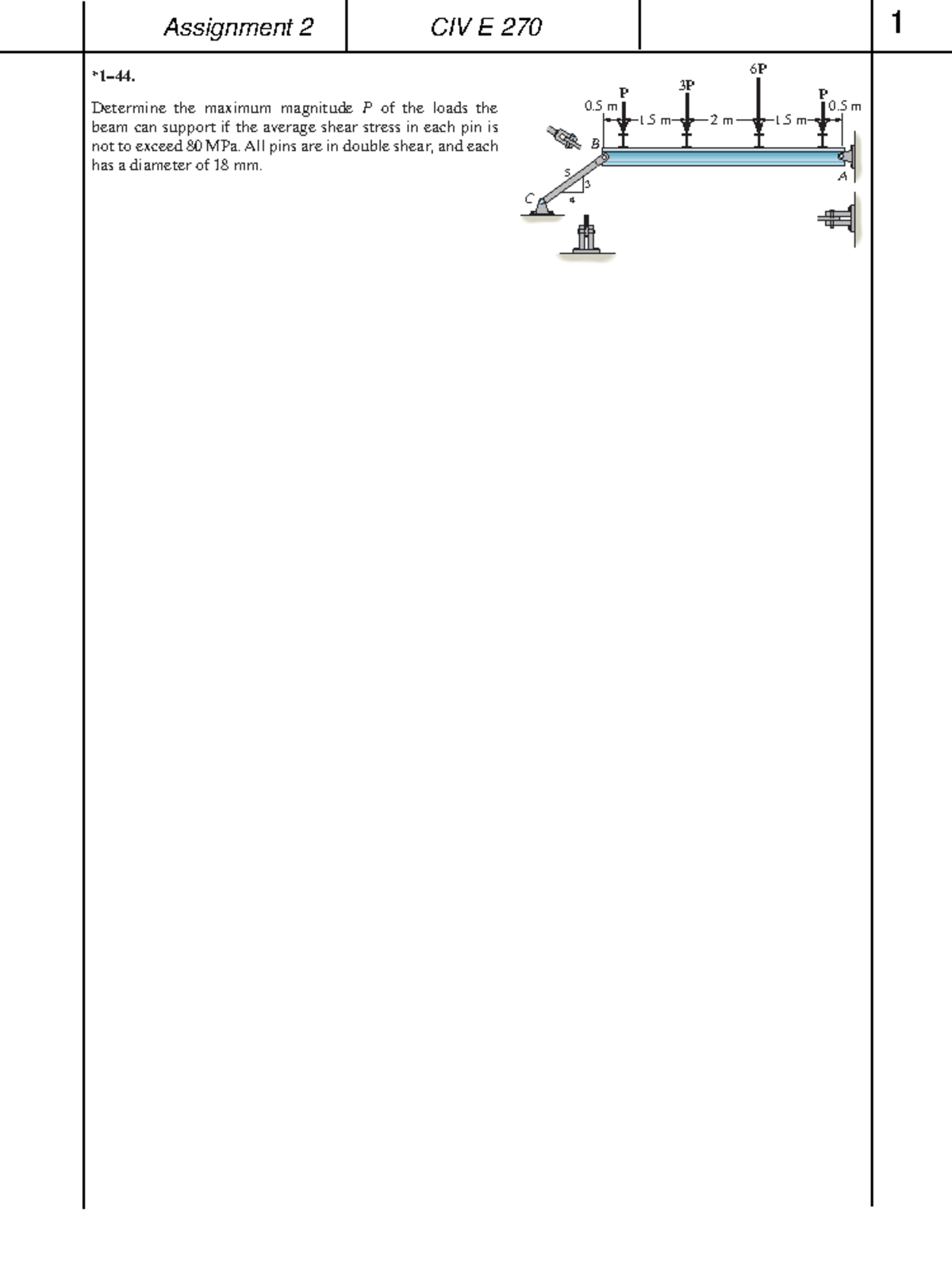 CIV E270 - Assignment No. 2 - * 1–44. Determine the maximum magnitude P of the loads the beam ...