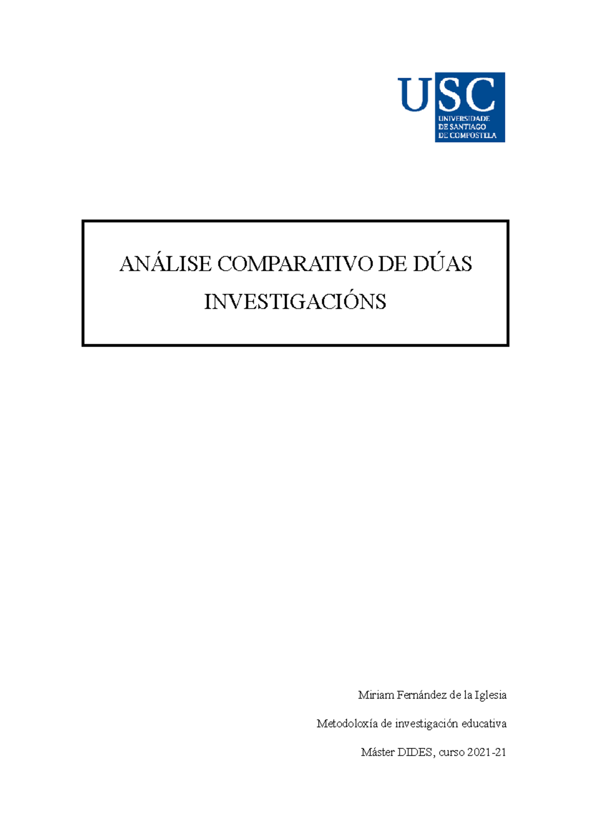 Análise comparativo investigacions - ANÁLISE COMPARATIVO DE DÚAS ...
