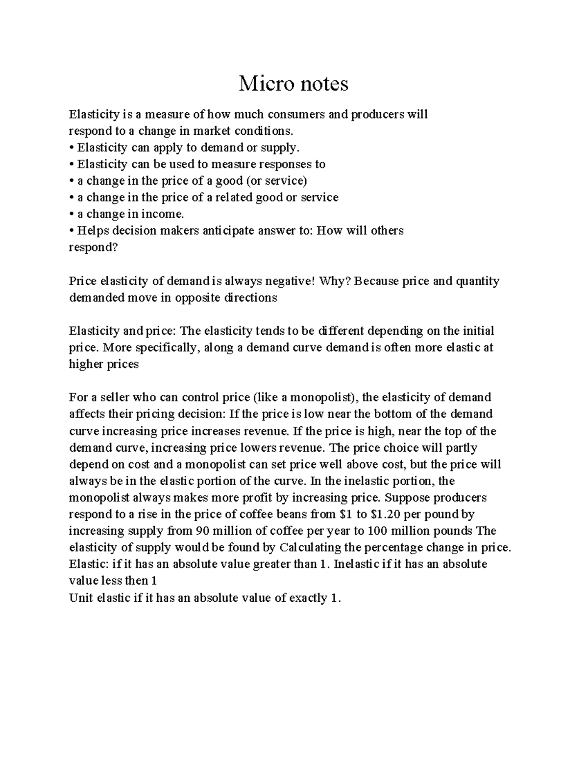 Micro notes - early chapters - Micro notes Elasticity is a measure of ...