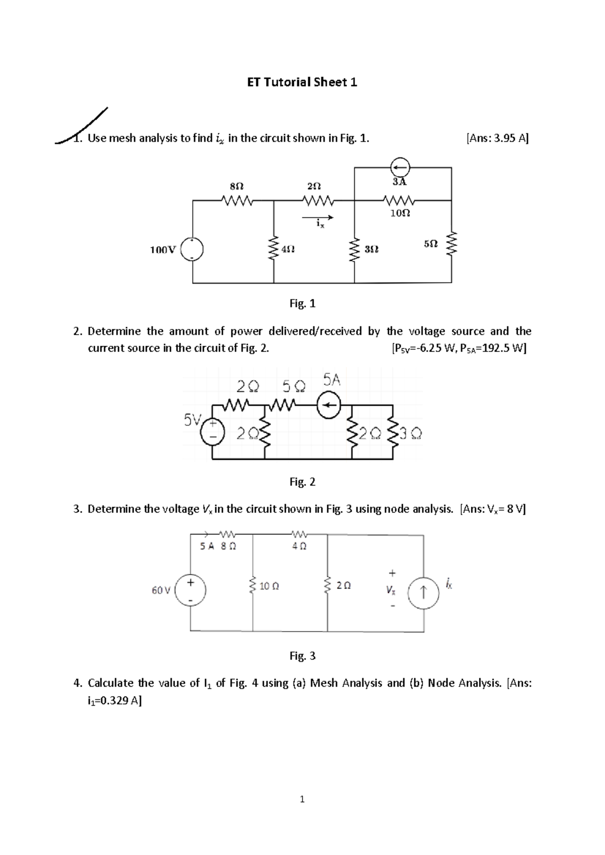 ET Tut1 - Solve carefully - ET Tutorial Sheet 1 Use mesh analysis to find 𝑖𝑖 𝑥𝑥 in the circuit ...