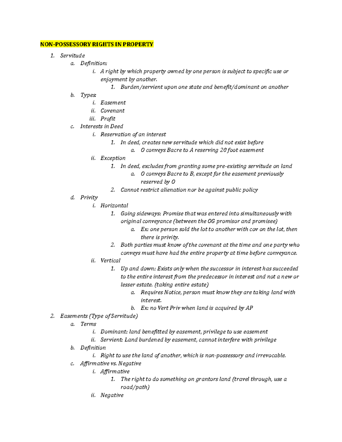 Finals attack outline - NON-POSSESSORY RIGHTS IN PROPERTY Servitude a. Definition: i. A right by ...