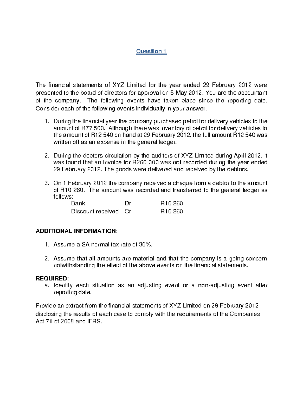 IAS 10 Question Events after the reporting period - Question 1 The ...