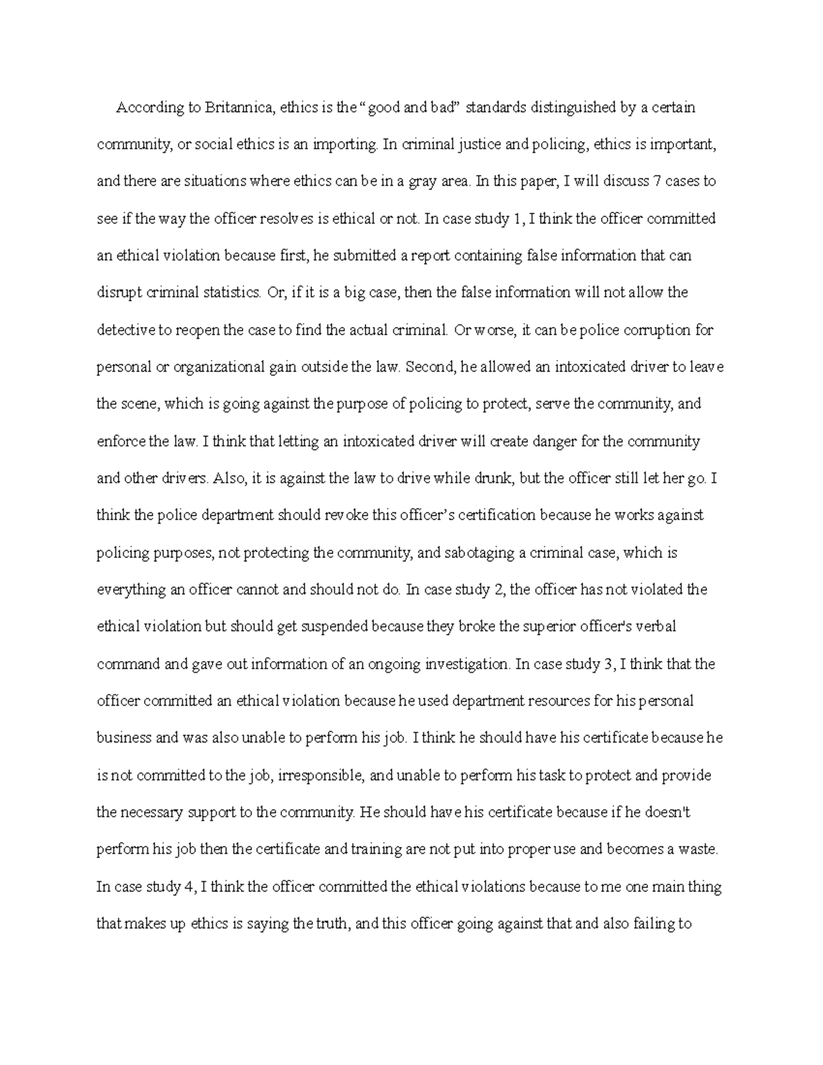 Ethics in policing eassay - According to Britannica, ethics is the ...