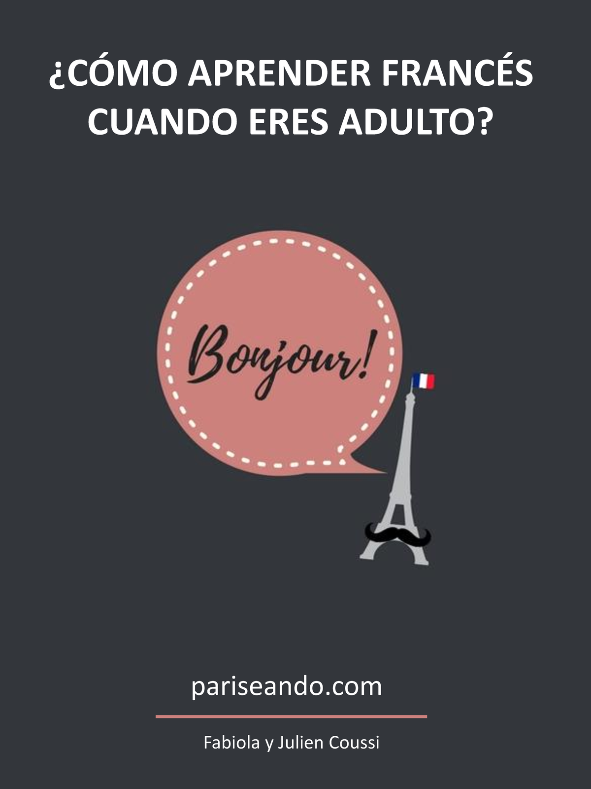 Ebook Como Aprender Frances Cuando Eres Adulto - ¿CÓMO APRENDER FRANCÉS ...
