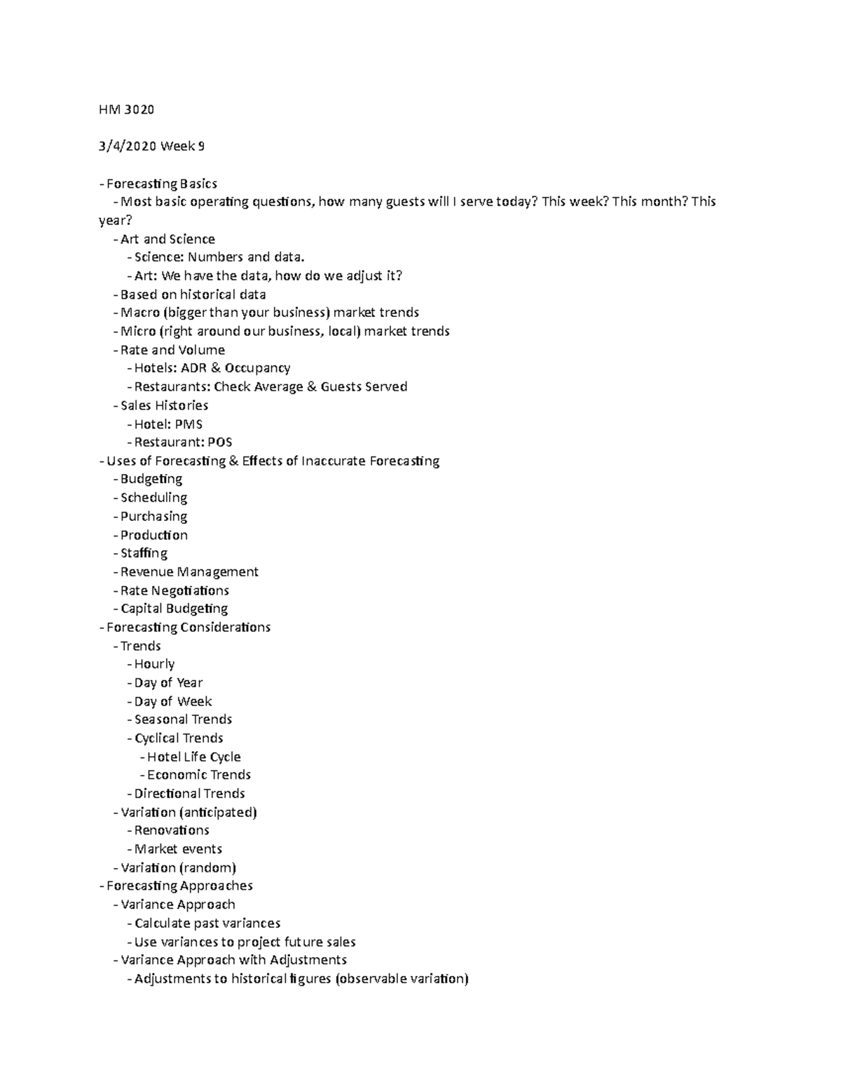 HM 3020 Week 9 Notes - HM 3020 3/4/2020 Week 9 Forecasting Basics Most ...