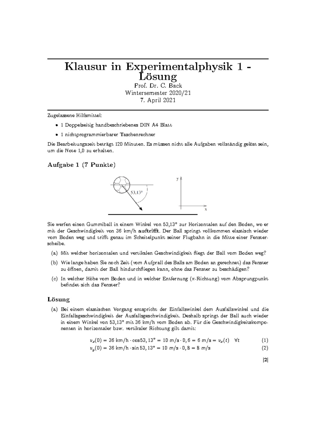 Spoiler Ex1 Klausur 2020 21 Losung - Klausur in Experimentalphysik 1 - L ̈osung Prof. Dr. C ...