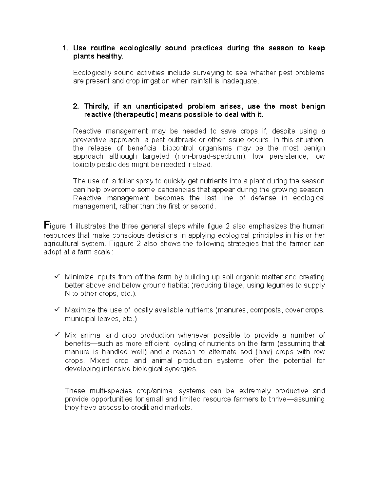 Use routine ecologically sound practices during the season to keep ...