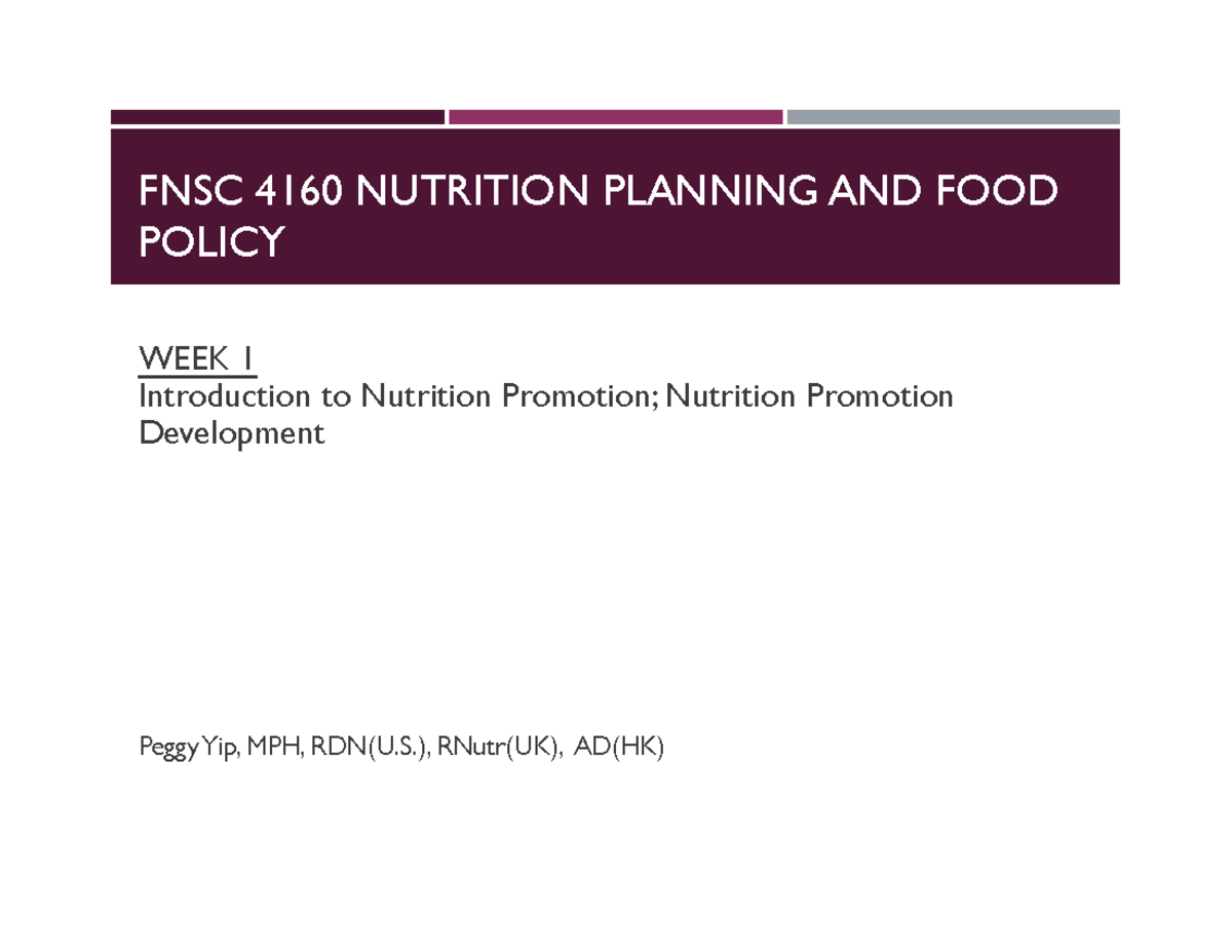 FNSC4160 Week 1 - Course - FNSC 4160 NUTRITION PLANNING AND FOOD POLICY ...