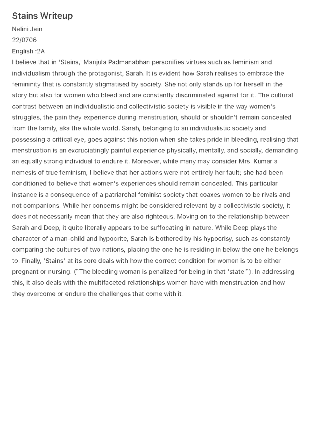 Stains Writeup - Stains Writeup Nalini Jain 22/ English :2A I believe that in 'Stains,' Manjula ...