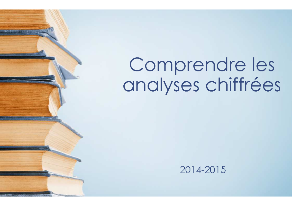 Les analyses chiffrées [Mode de compati - Co ana Comprendre les nalyses ...