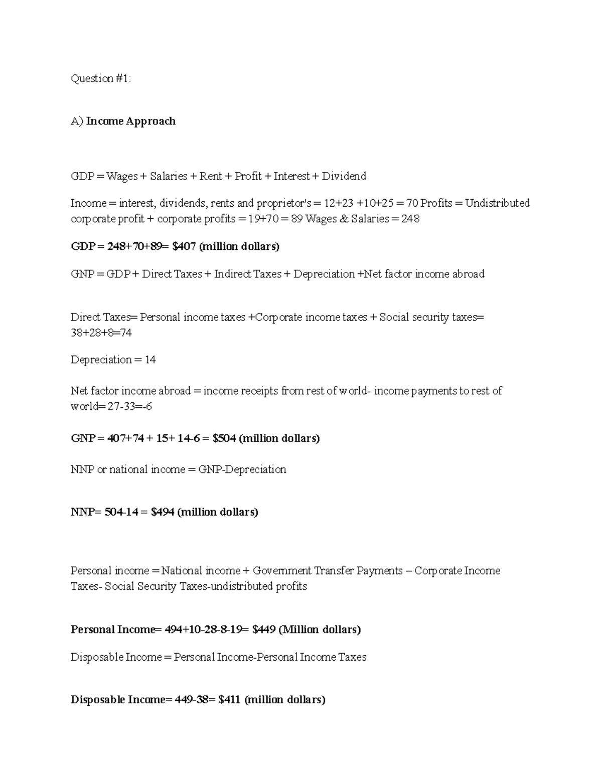 Macro hw - Question #1: A) Income Approach GDP = Wages + Salaries ...