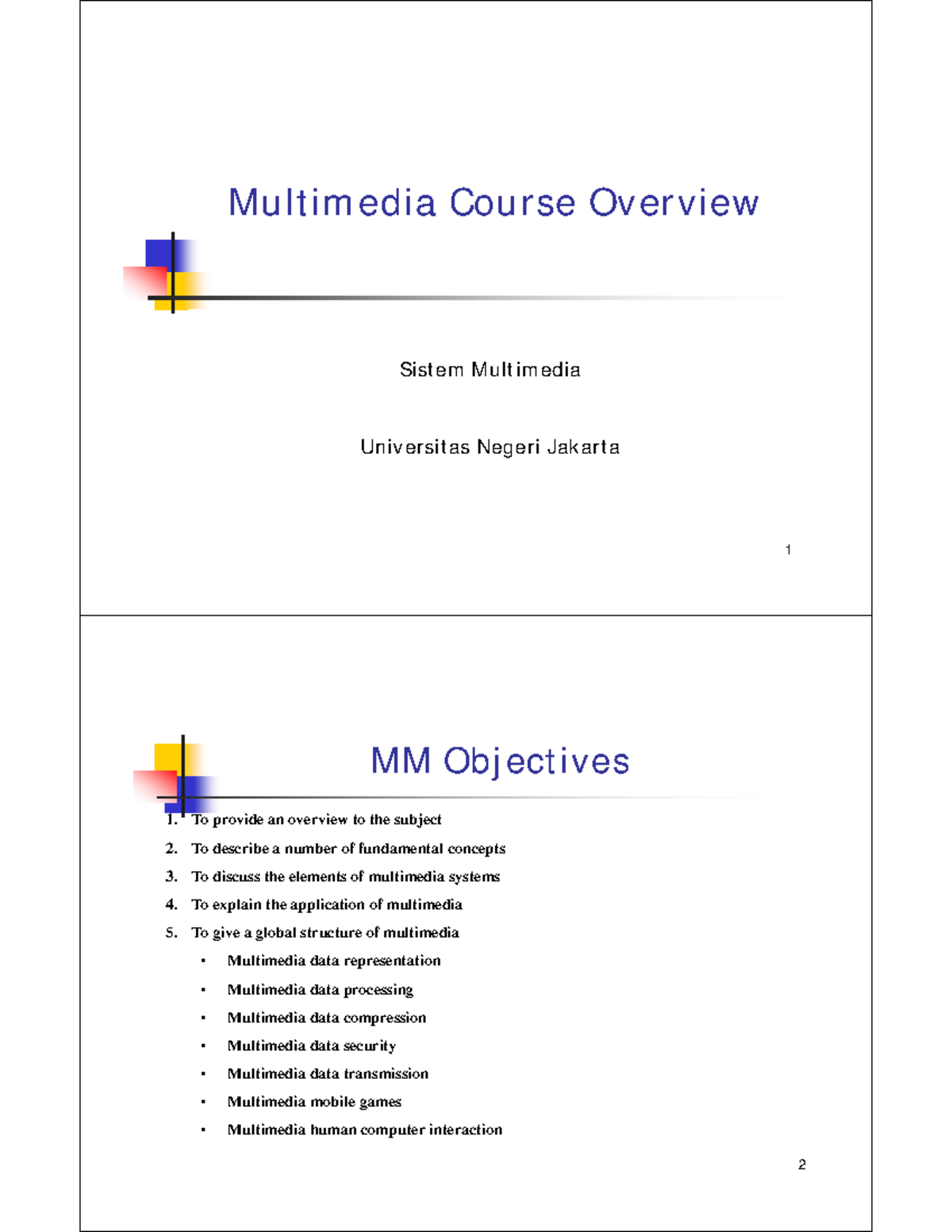 Multimedia note - note - 1 Mult im edia Cour se Over view Sist em Mult ...