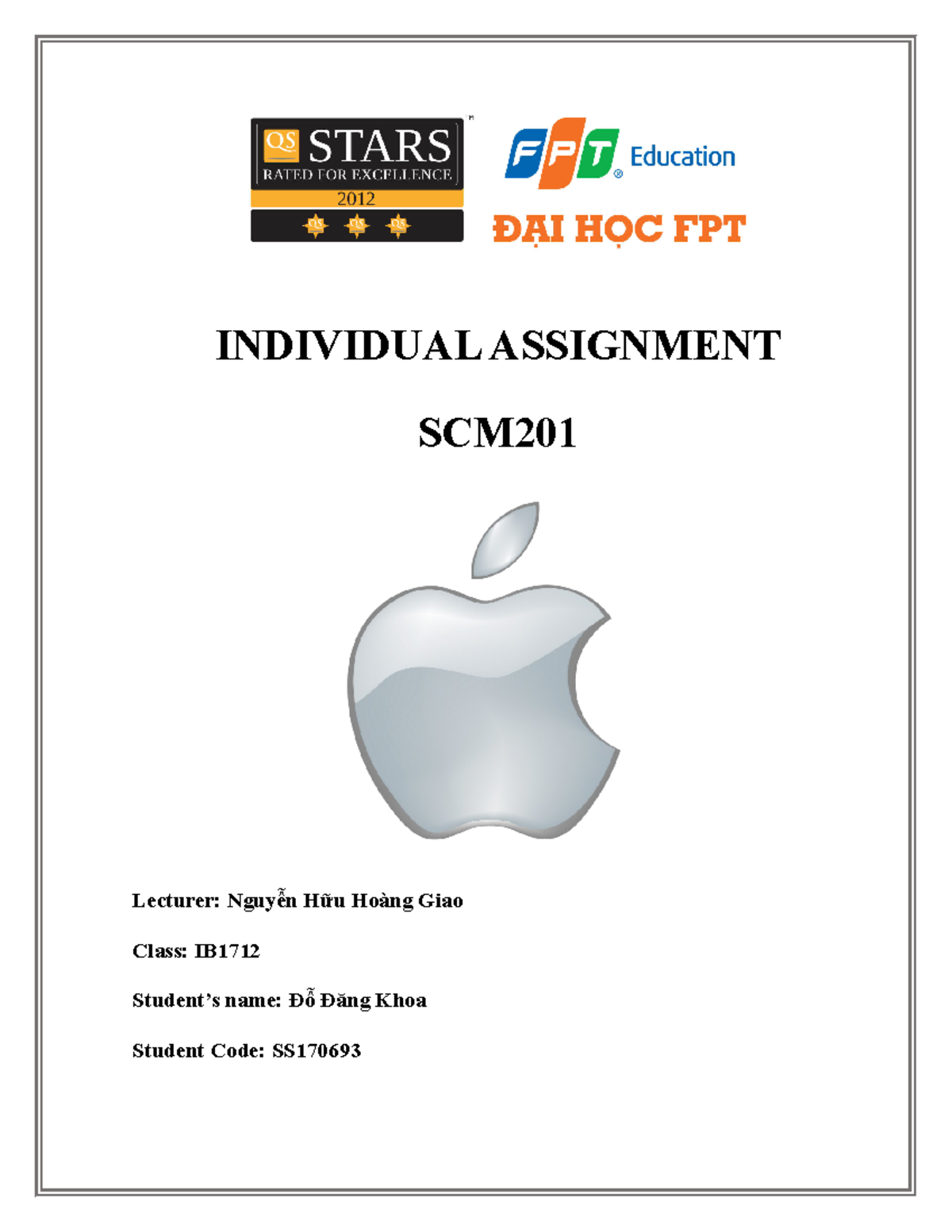 Individual Assigment - SCM - INDIVIDUAL ASSIGNMENT SCM Lecturer: Nguyễn Hữu Hoàng Giao Class: IB ...