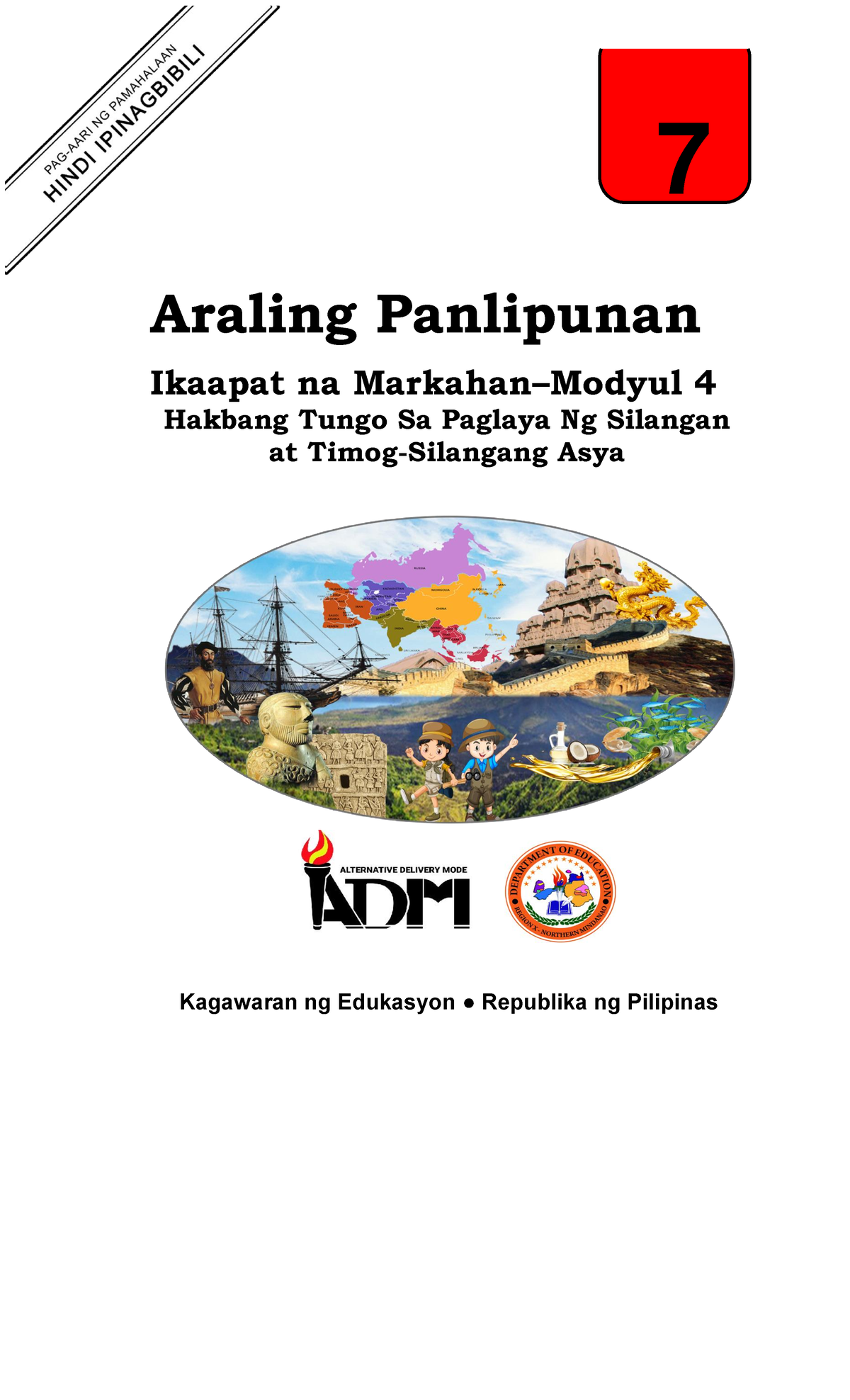 AP7 Q4 M4 v4 - module - 7 Araling Panlipunan Ikaapat na Markahan–Modyul 4 Hakbang Tungo Sa ...