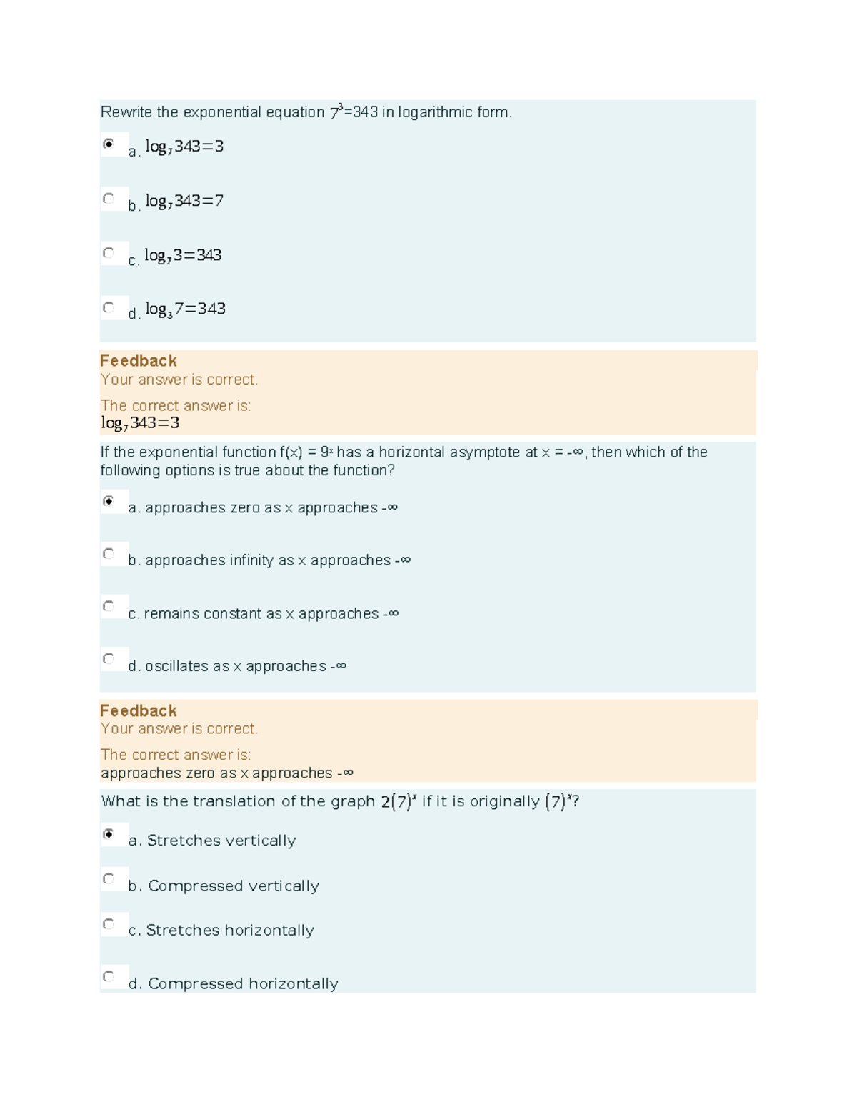 MATH 1201 Self-Quiz Unit 5 - Rewrite the exponential equation 73 =343 in logarithmic form. a ...