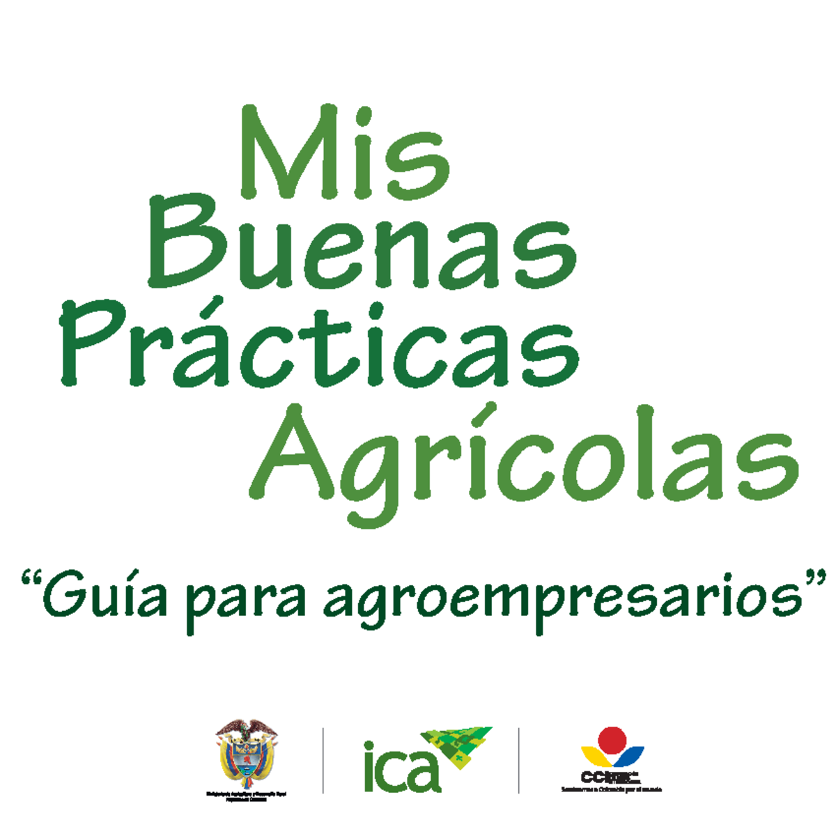 Mis Buenas Practicas Agricolas Guia Para Agroempresarios Agrícolas