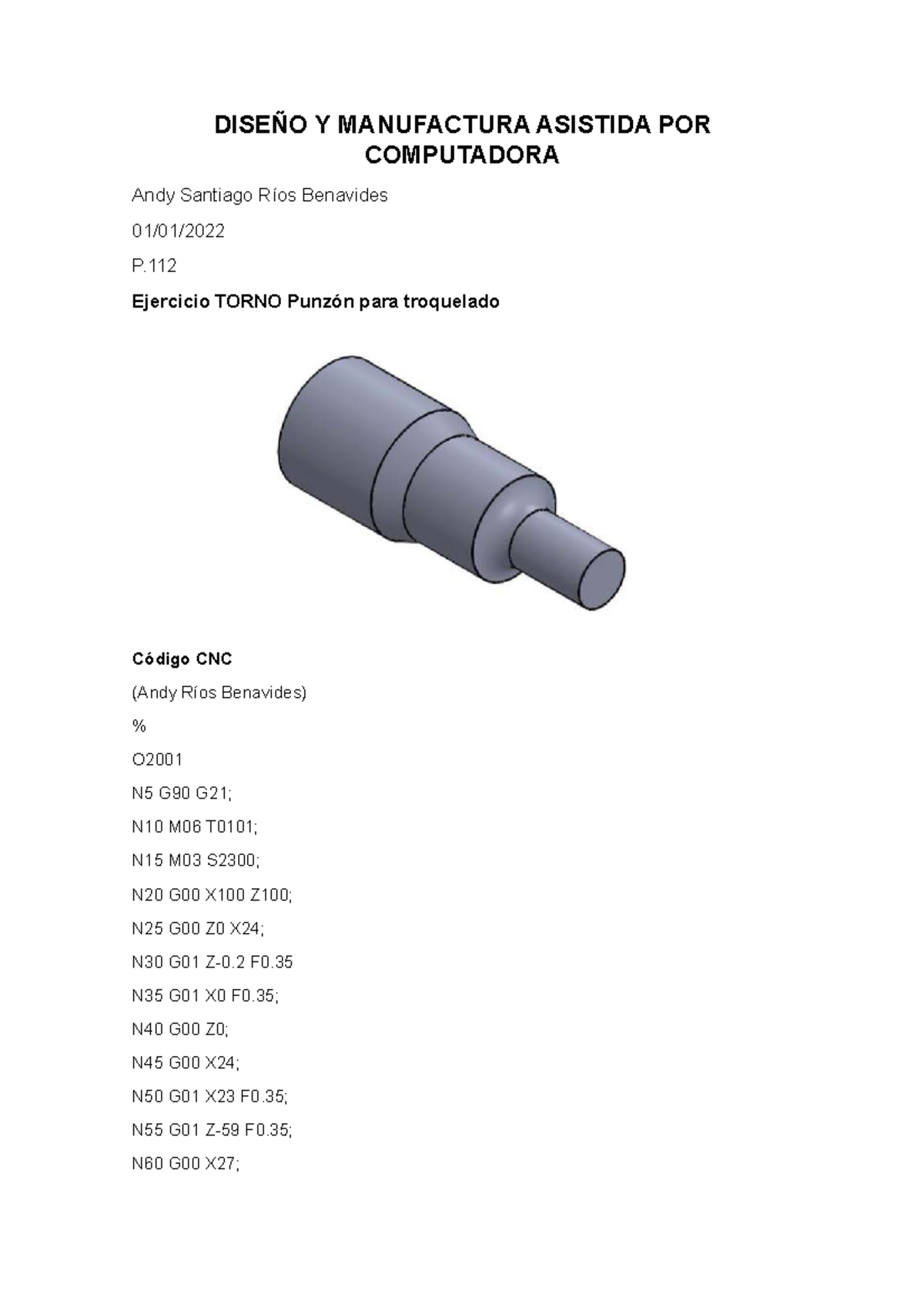 Tarea CNC - Programacion CNC - DISEÑO Y MANUFACTURA ASISTIDA POR COMPUTADORA Andy Santiago Ríos ...