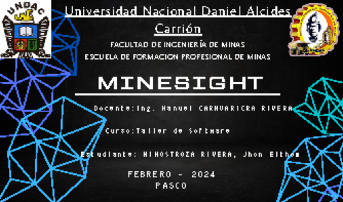 Exposición de Software - MINESIGHT Docente:Ing. Manuel CARHUARICRA ...