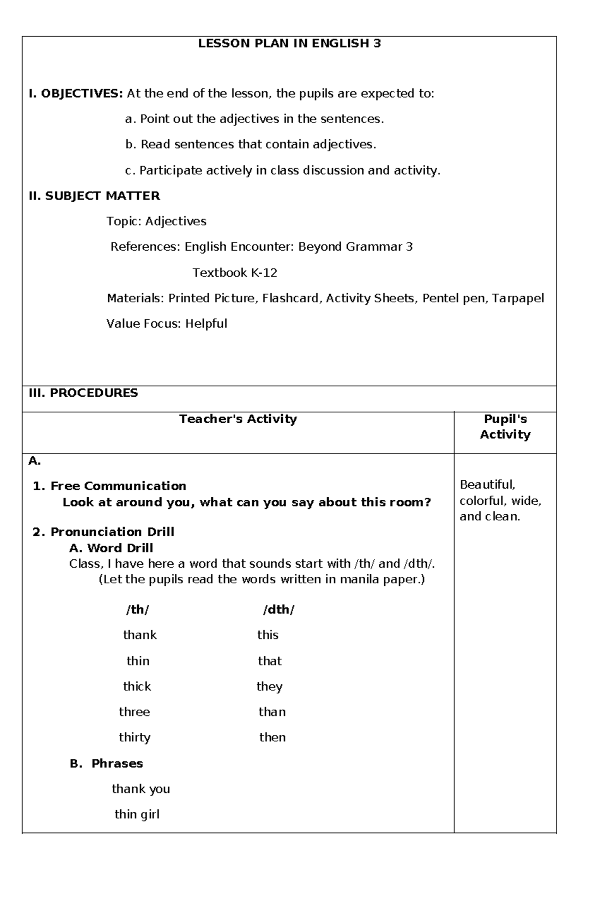 Lesson PLAN IN English 3 - LESSON PLAN IN ENGLISH 3 I. OBJECTIVES: At ...
