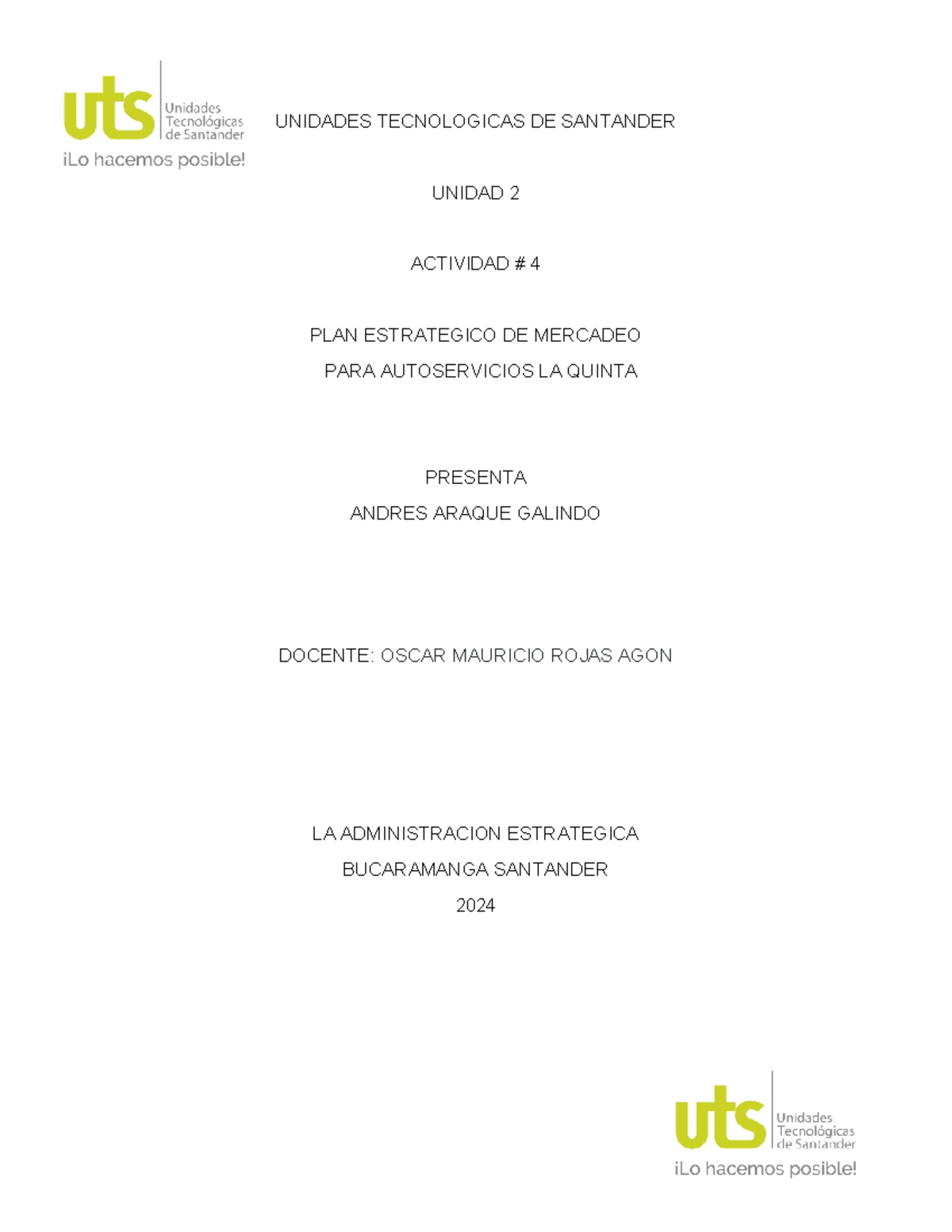 PLAN Estrategico DE Mercadeo - UNIDADES TECNOLOGICAS DE SANTANDER UNIDAD 2 ACTIVIDAD # 4 PLAN ...