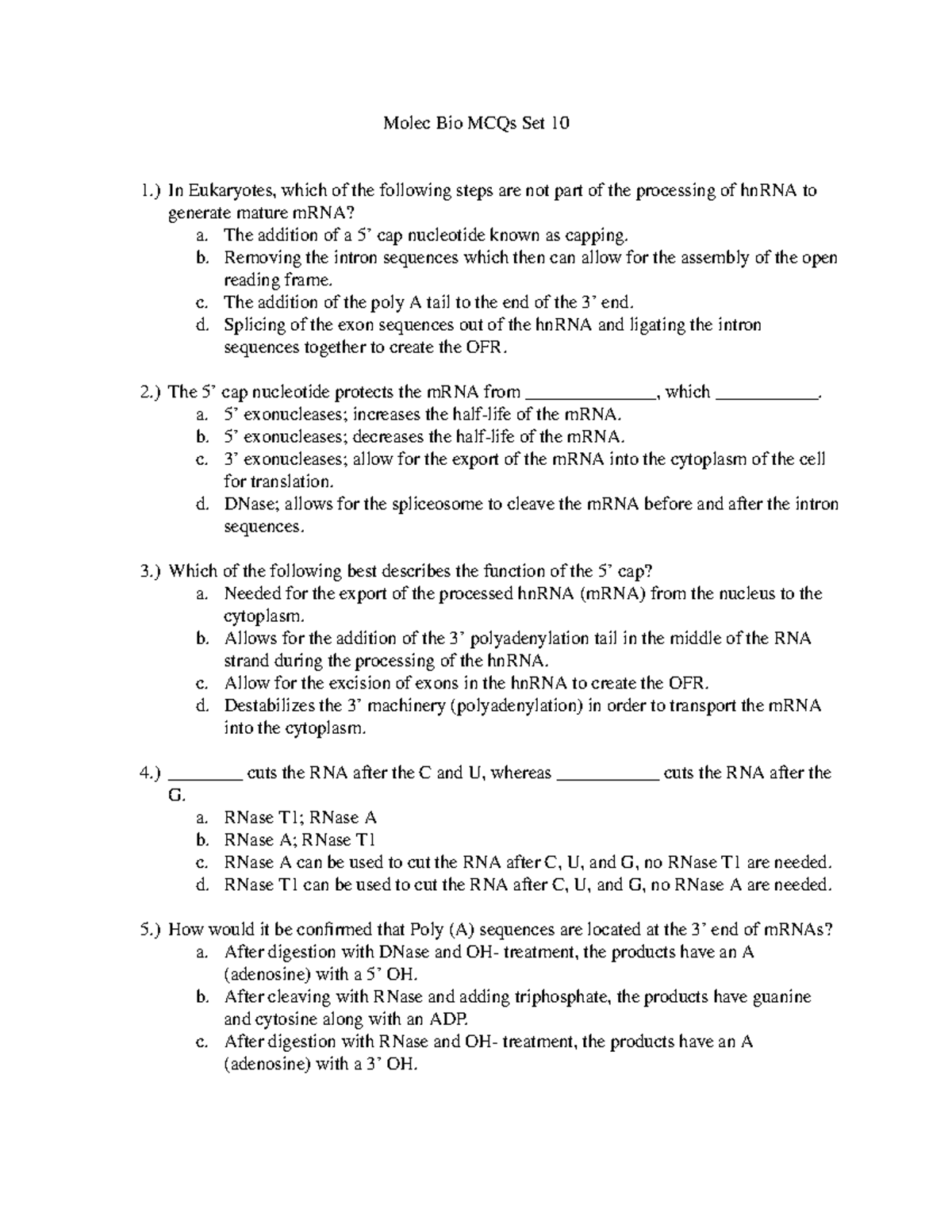Self Quiz Molec Bio MCQ 10 - Molec Bio MCQs Set 10 1.) In Eukaryotes ...