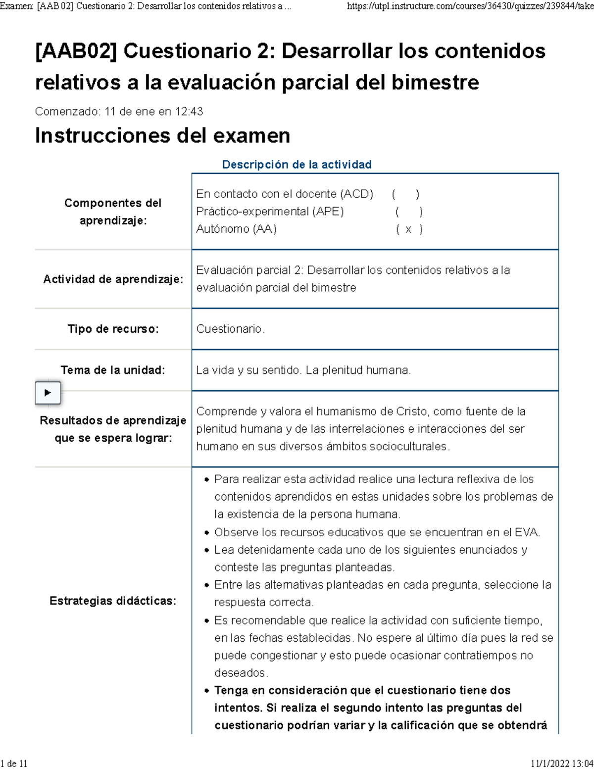 Examen [AAB02] Cuestionario 2 Desarrollar los contenidos relativos a la evaluación parcial del ...