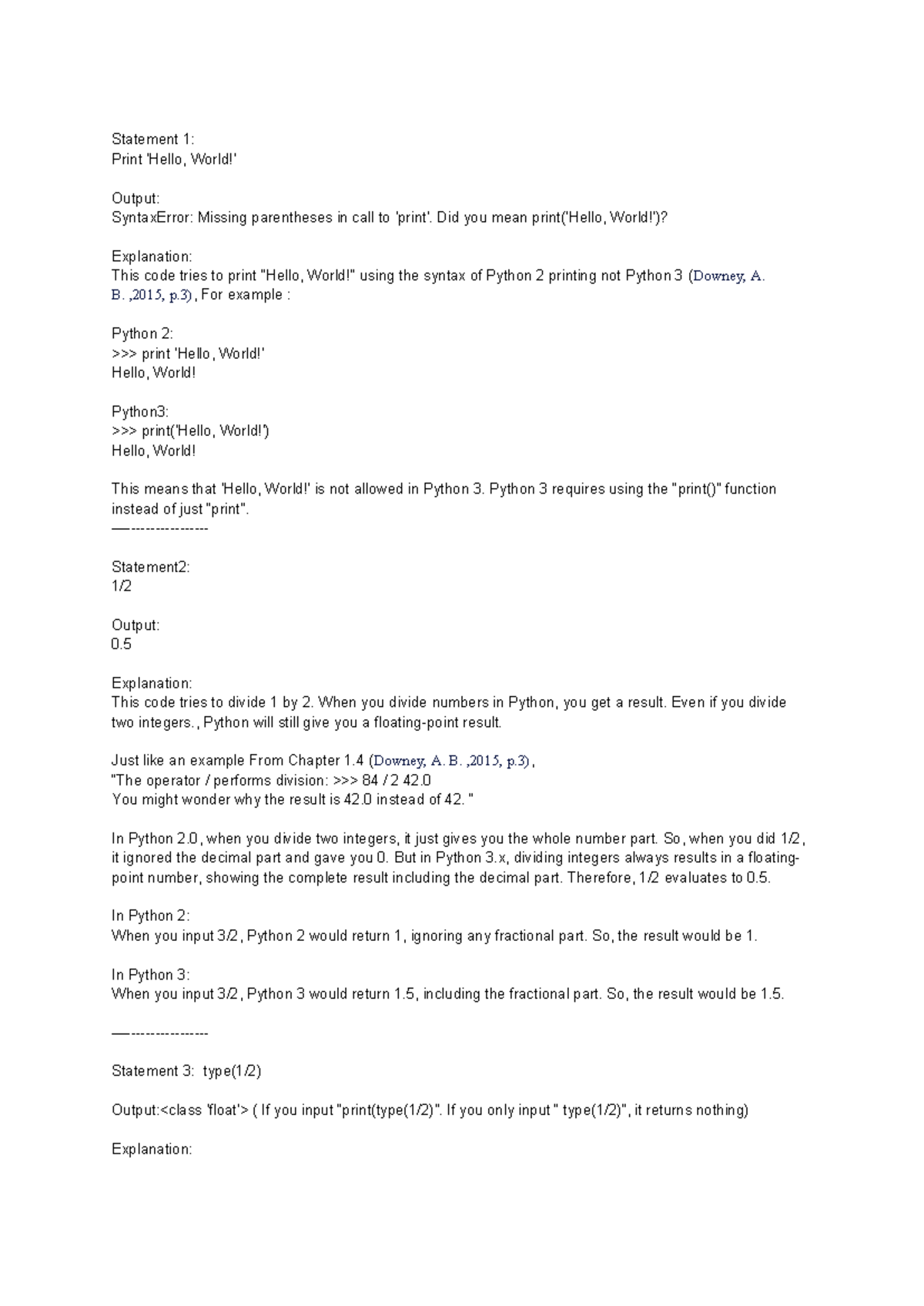 Chapter 01 - DF - Statement 1: Print 'Hello, World!' Output: SyntaxError: Missing parentheses in ...