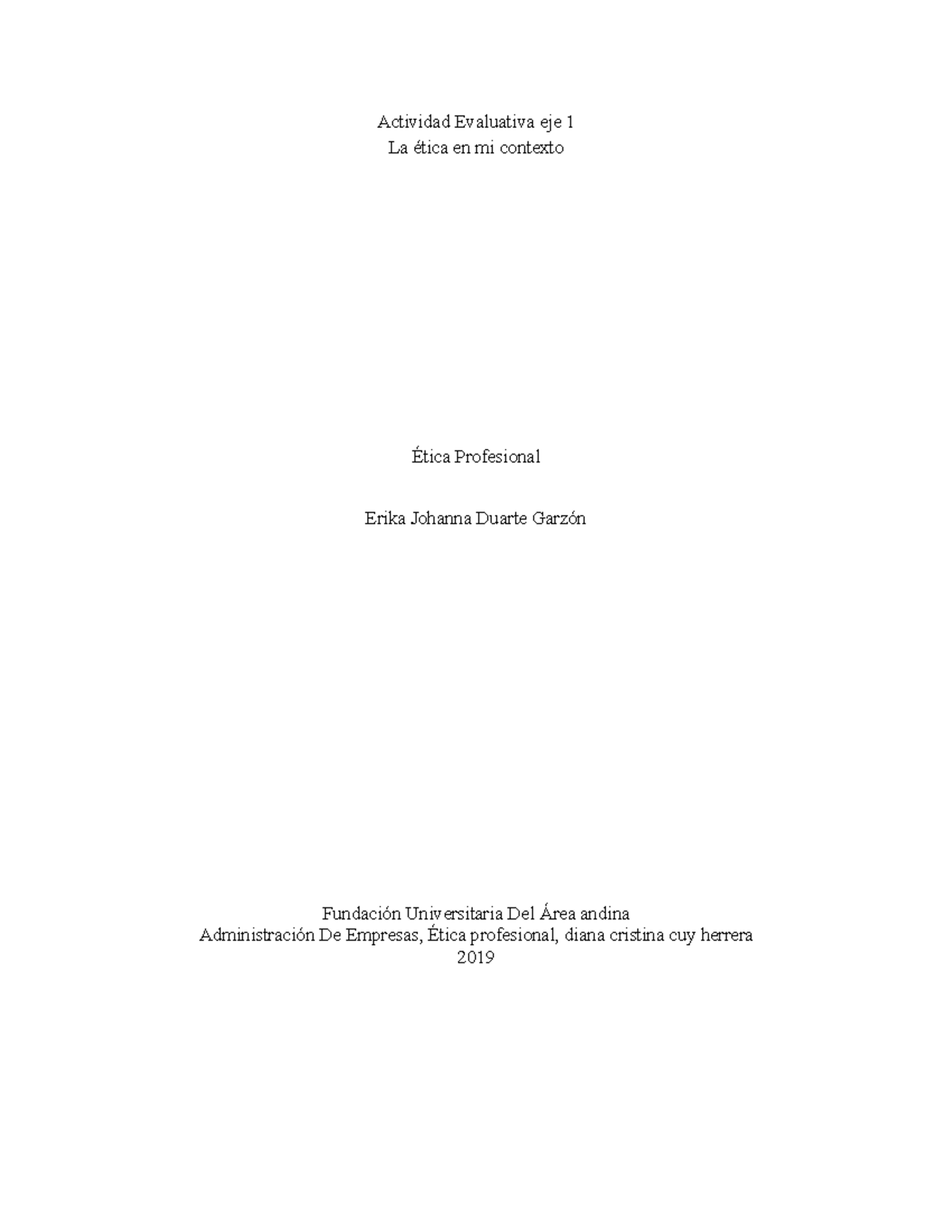 Toaz - La ética en mi contexto - Actividad Evaluativa eje 1 La ética en mi contexto Ética - Studocu