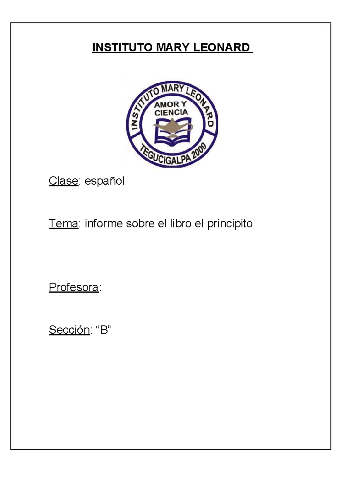 Resumen EL Principito - INSTITUTO MARY LEONARD Clase: español Tema ...