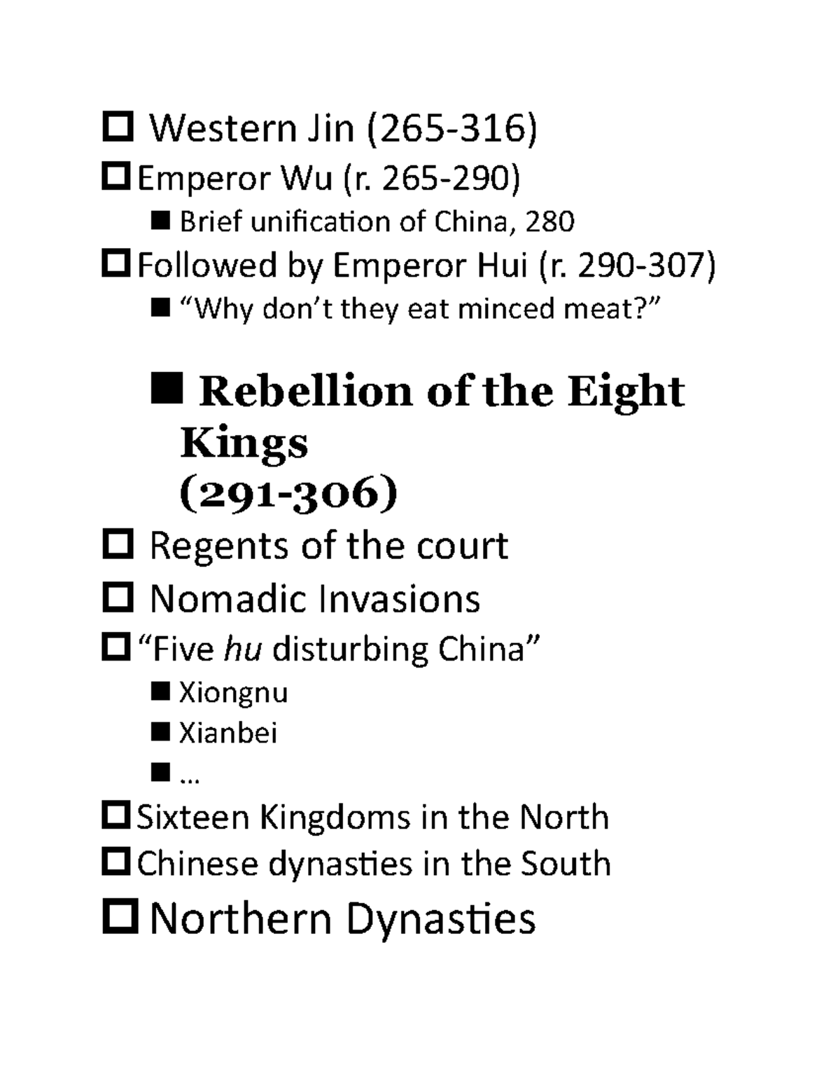 Western Jin - 265-290) ####### Brief unification of China, 280 Followed ...