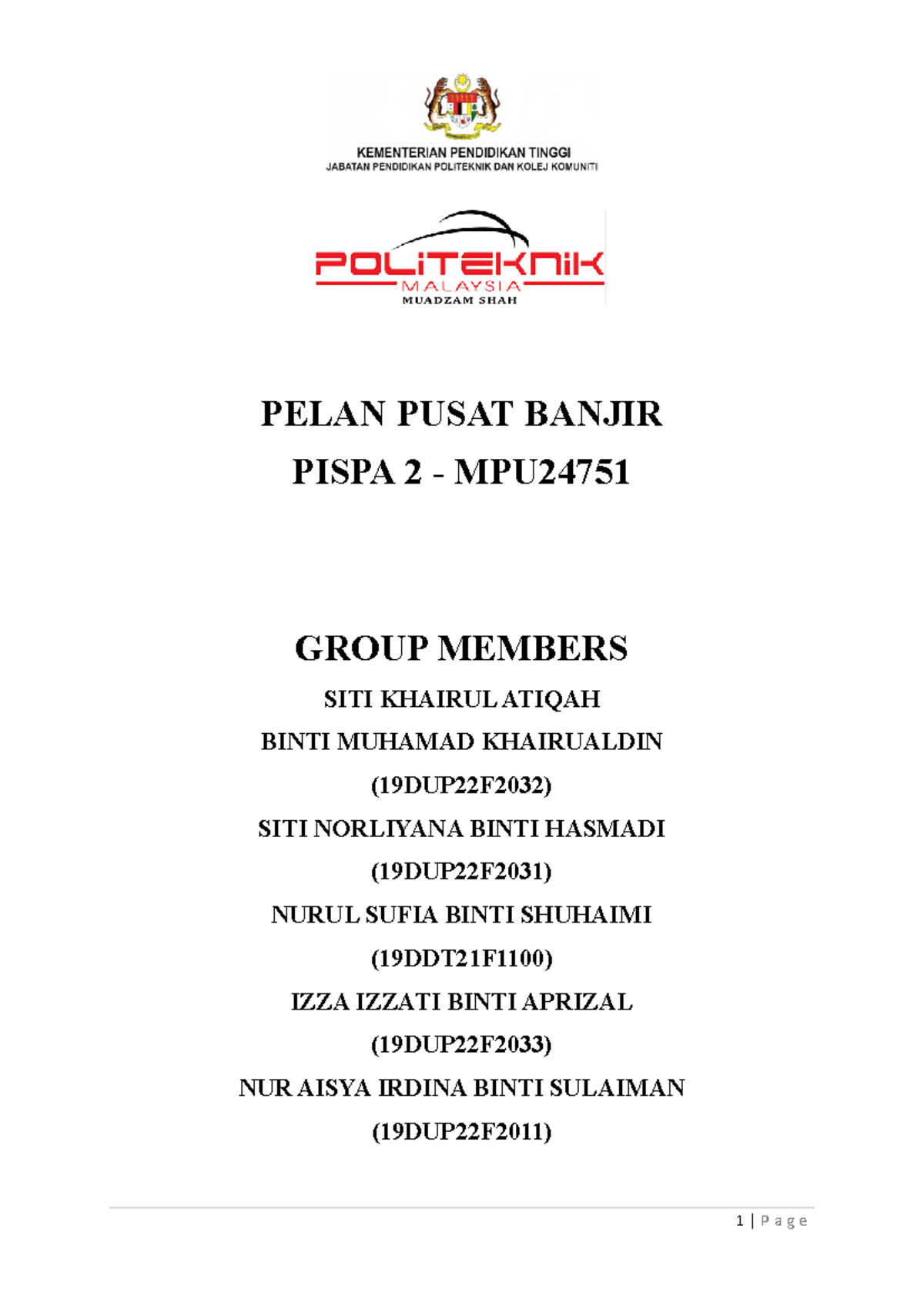 Pelan Pusat Pemindahan Banjir - Group 2 - PELAN PUSAT BANJIR PISPA 2 - MPU GROUP MEMBERS SITI ...