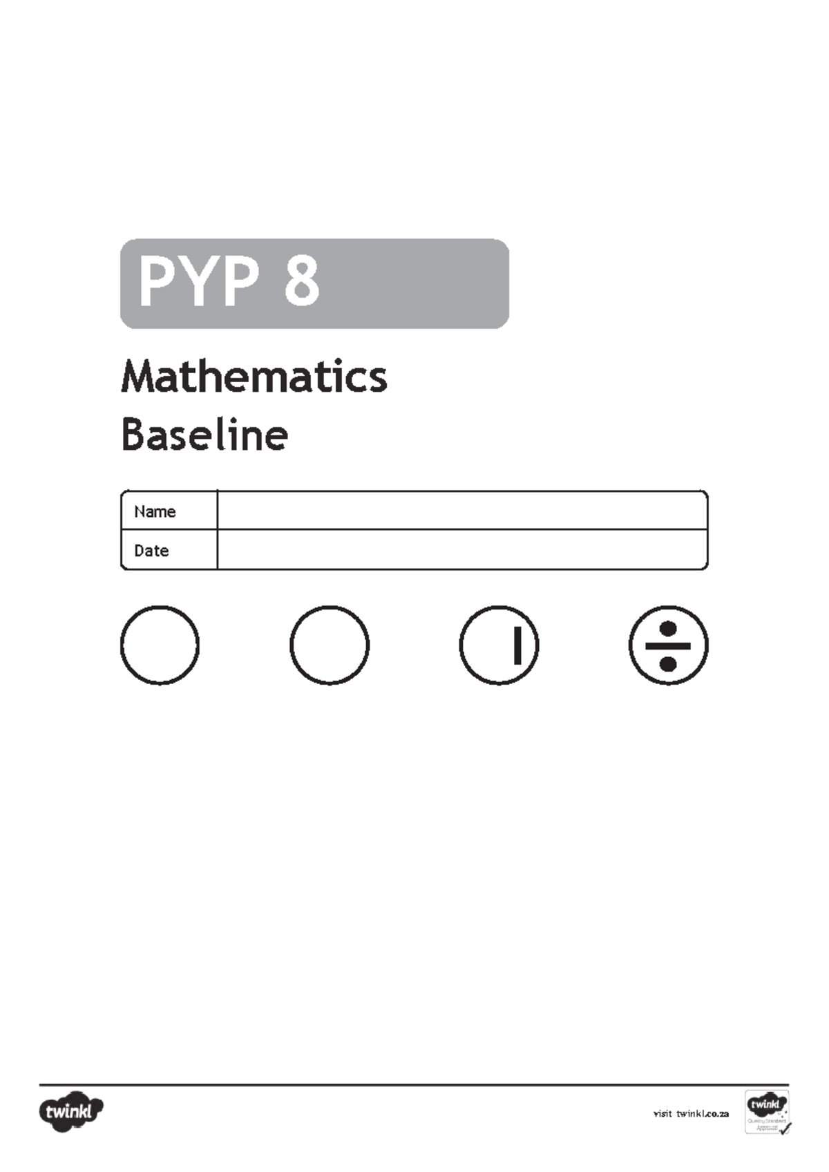 PYP8 Math Diagnostic Test - visit twinkl.co Mathematics Baseline Name ...