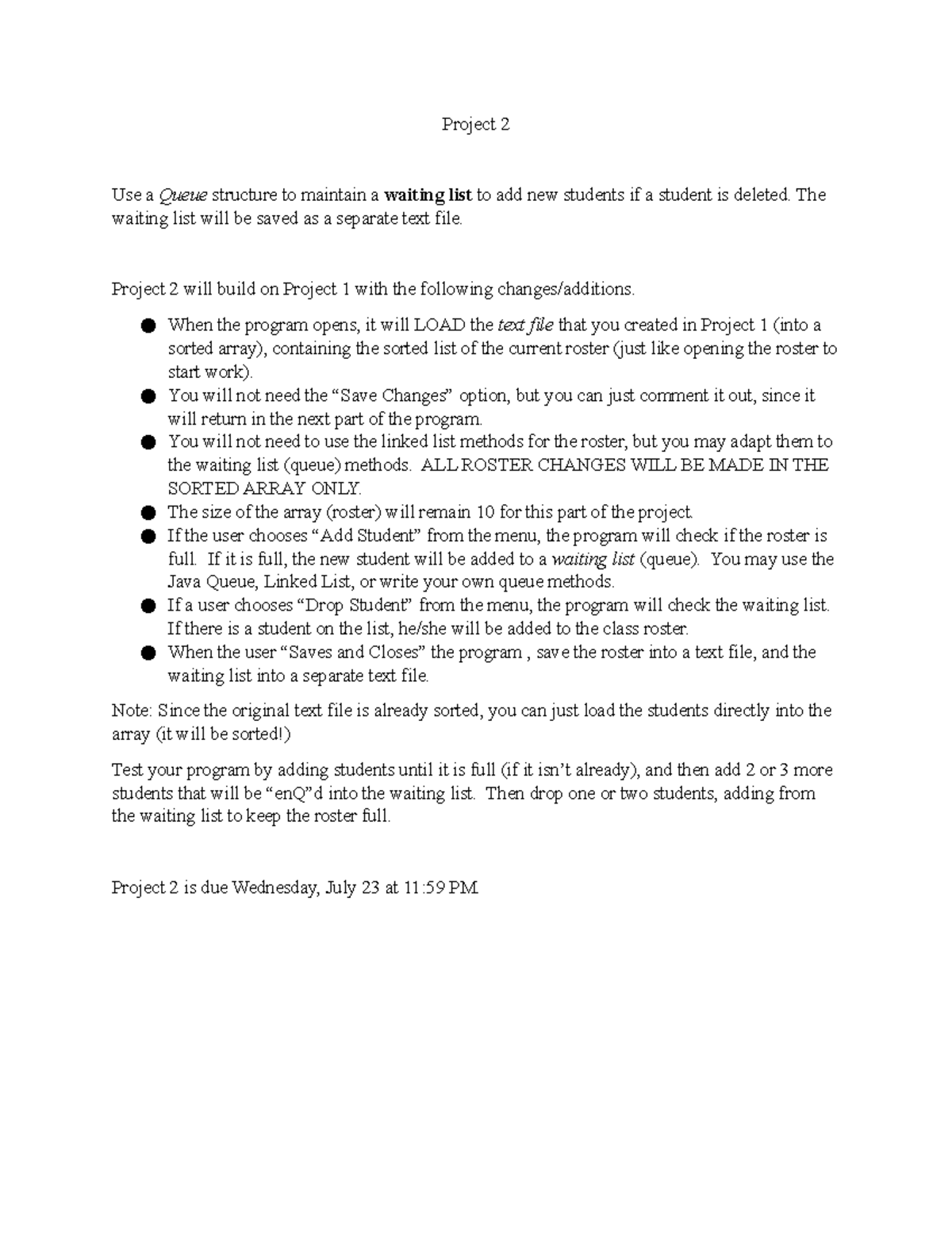 (CS313 Thompson) Project 2 Instructions - Project 2 Use a Queue structure to maintain a waiting ...