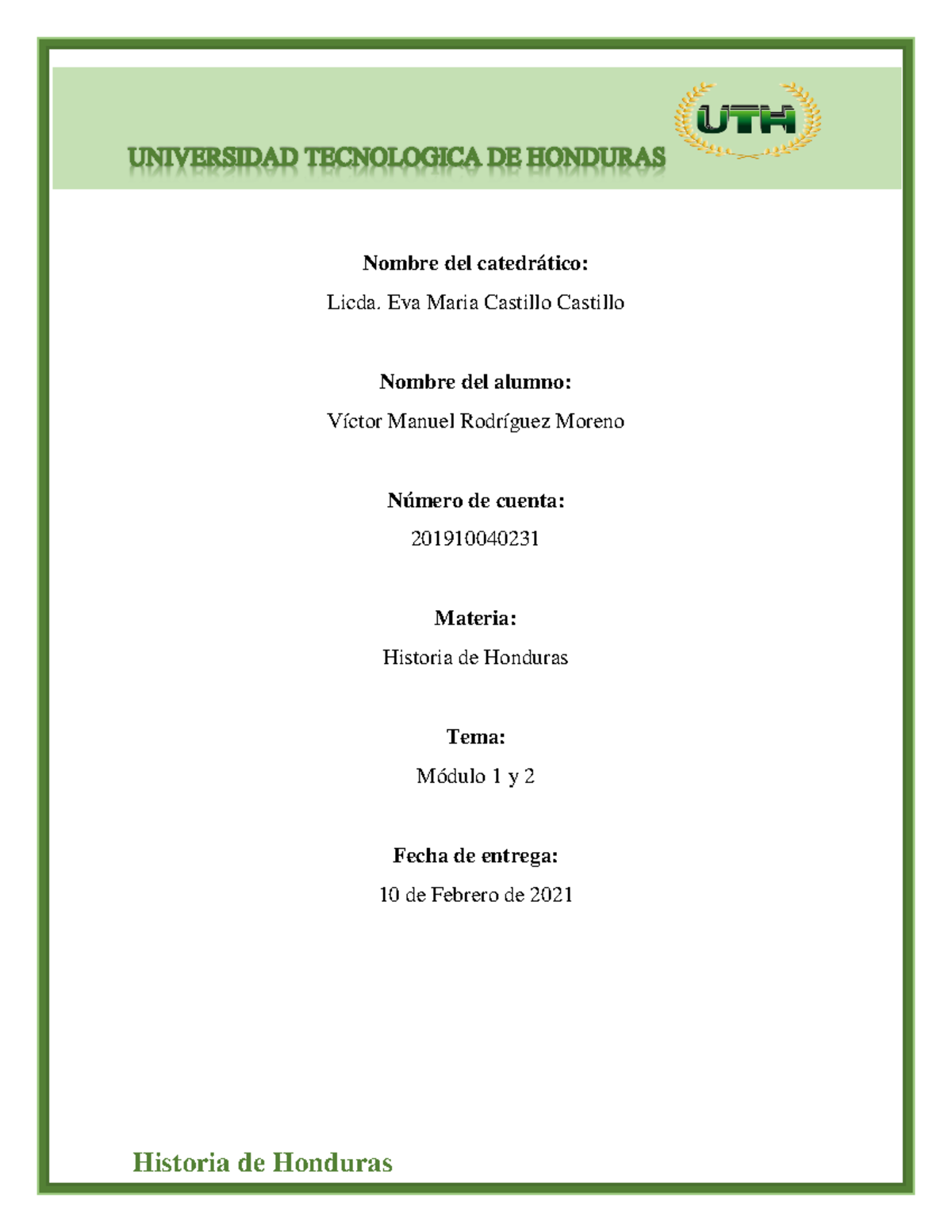 Tarea de Historia DE Honduras - Nombre del catedrático: Licda. Eva ...
