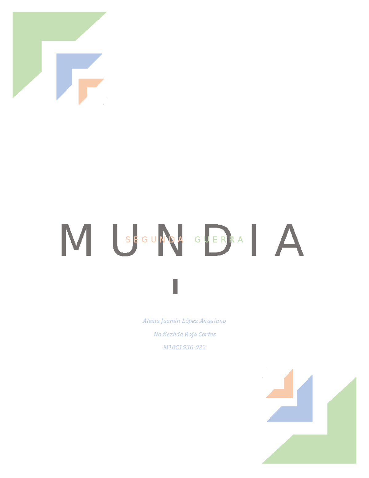 Modulo 10. Semana 2. Actividad Integradora 3. - M U N D I A L S E G U N ...