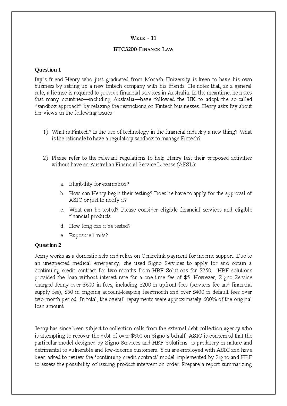 BTC3200-Week 11-Tutorial - WEEK - 11 BTC3200-FINANCE LAW Question 1 Ivy’s friend Henry who just ...