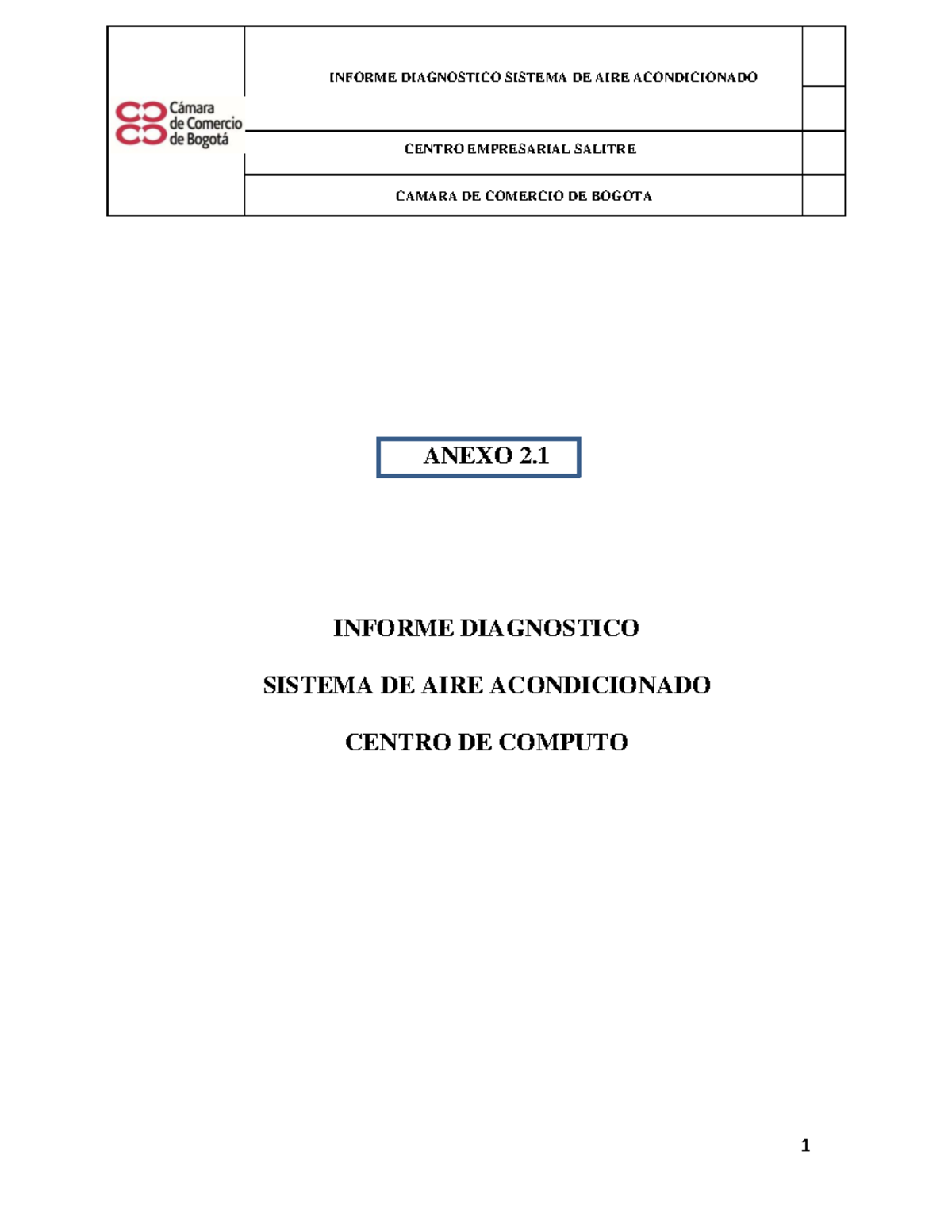 Anexo No. 2.1. Informe de Diagnóstico A.A Centro de Cómputo P.4 CCB ...