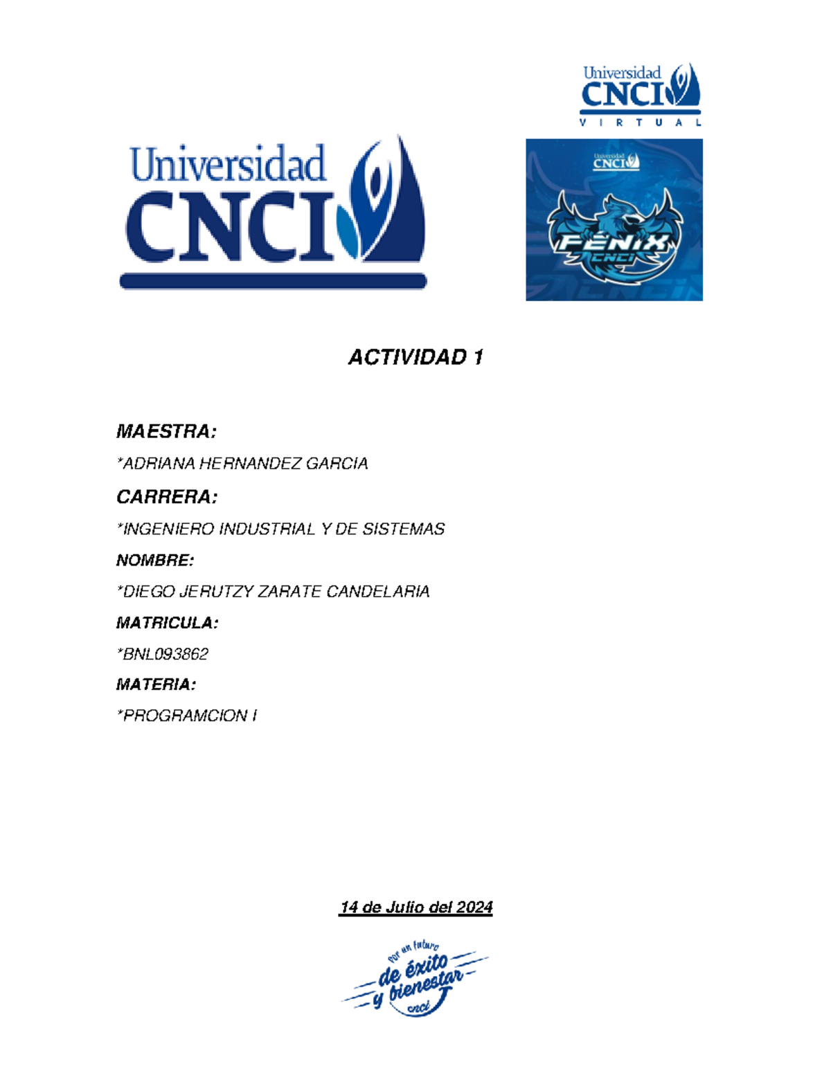 Programacion I, Actividad 1 - ACTIVIDAD 1 MAESTRA: *ADRIANA HERNANDEZ ...
