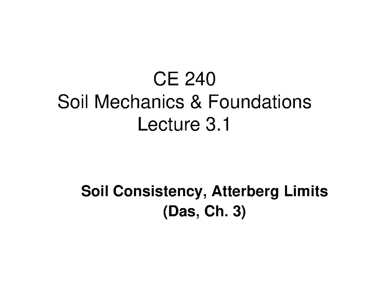 Soil Consistency, Atterberg Limits, LN - CE 240 Soil Mechanics ...